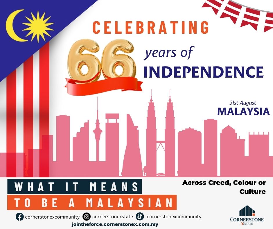 Celebrating Merdeka and What It Means to Be Malaysian | Cornerstone Xstate